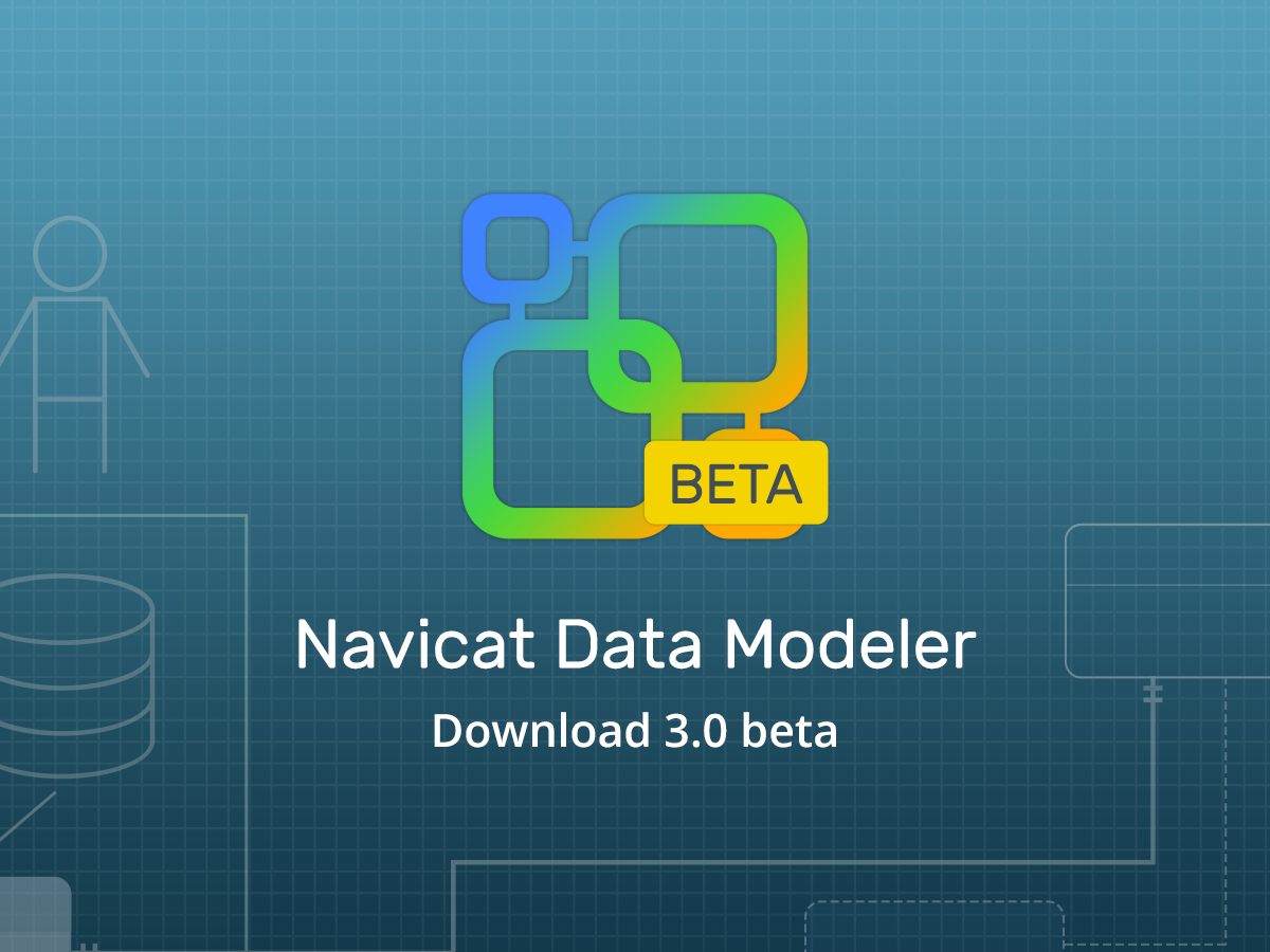 Navicat Data Modeler 3 Beta Was Released Today 